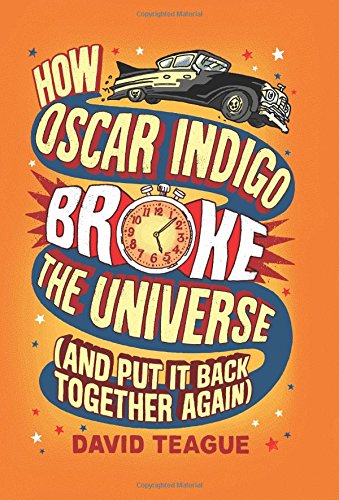 How Oscar Indigo Broke the Universe – Litkidz